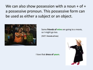 7-2 Personal Pronouns and Possessive Determiners | PPTX