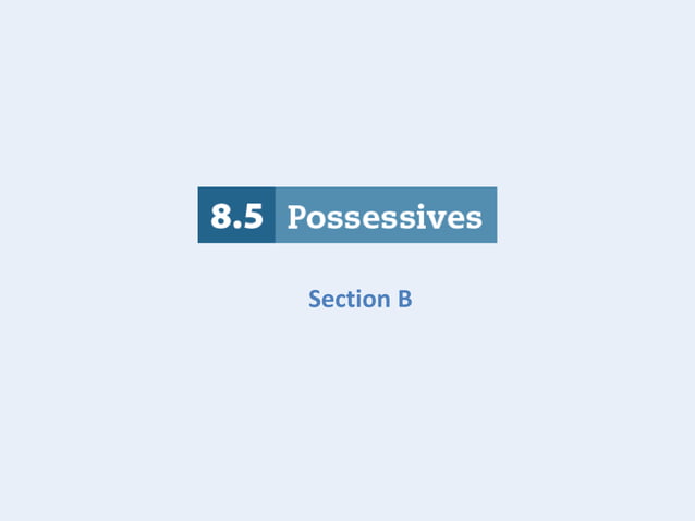 8-5 Possessives | PPT