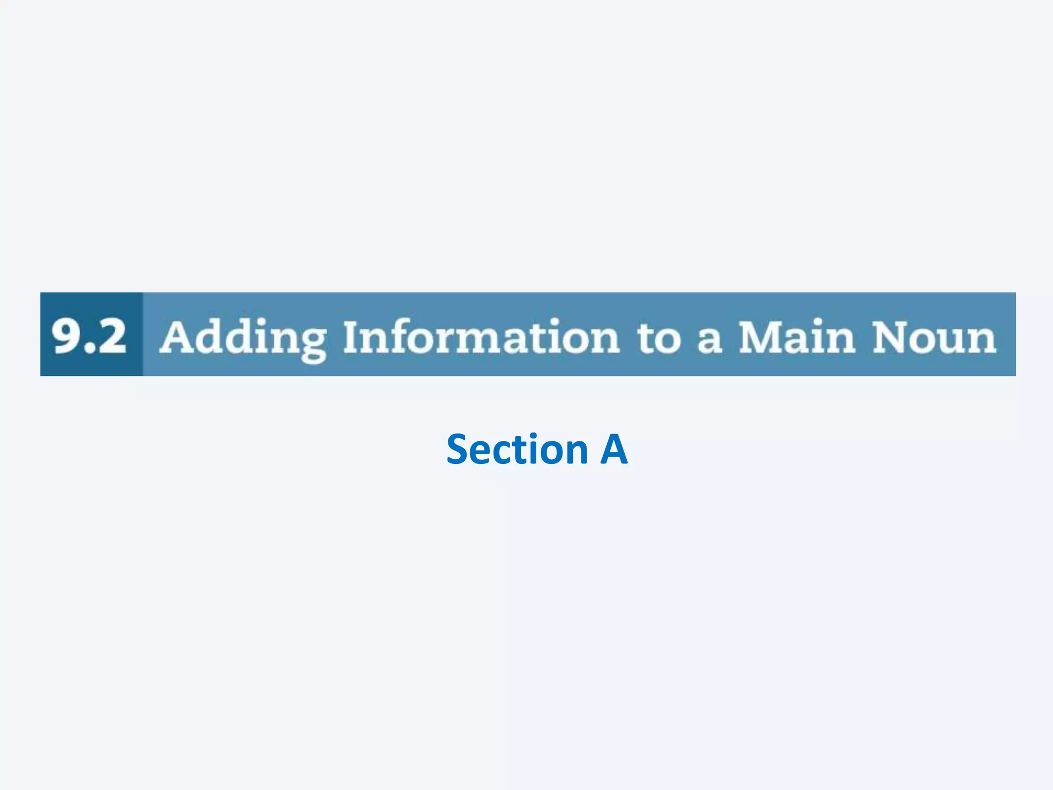 9-2 Adding Information to a Main Noun | PPT