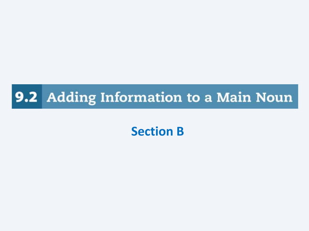 9-2 Adding Information to a Main Noun | PPT