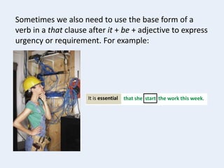 12-5 Using the Base Form of the Verb in That Clauses | PPT