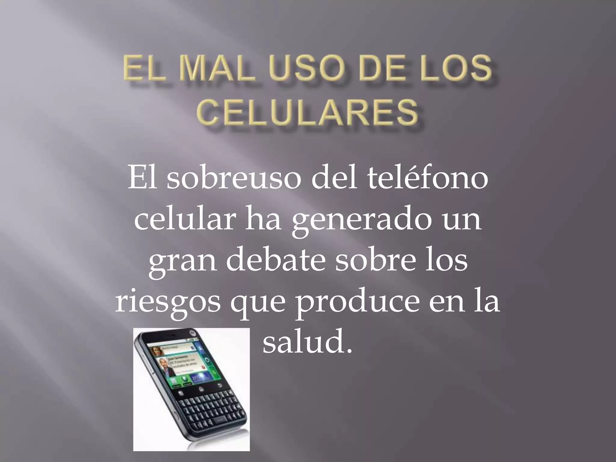 El mal uso de los Celulares | PPTX