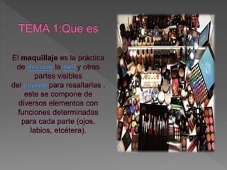 El maquillaje | PPTX