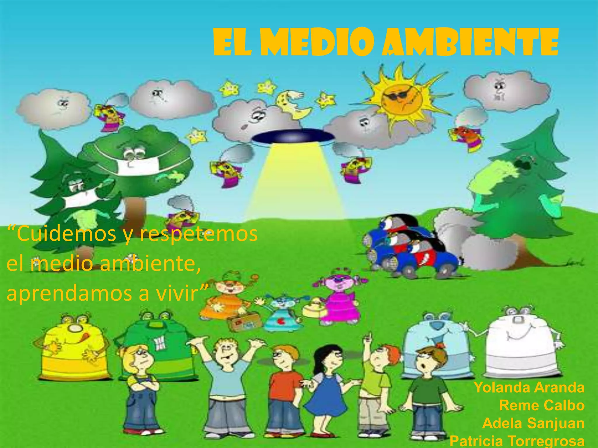 El medio ambiente | PPTX | Science