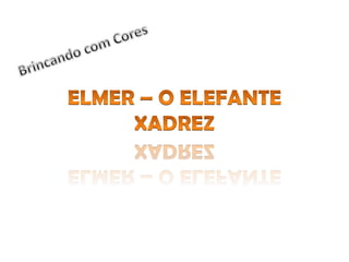 ELMER O ELEFANTE XADREZ.pdf