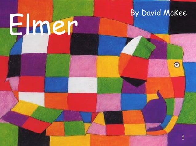 ELMER THE ELEPHANT PPT | PPT