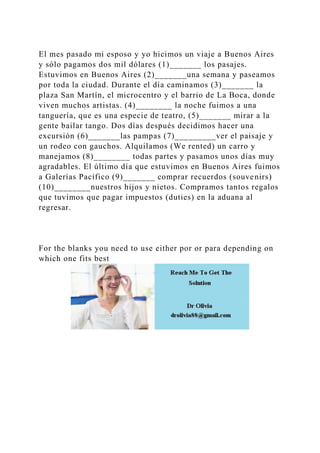El mes pasado mi esposo y yo hicimos un viaje a Buenos Aires y sólo .docx