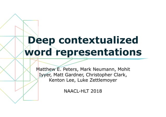 A Review of Deep Contextualized Word Representations (Peters+, 2018) | PDF