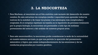 El modelo de los tres cerebros, reptiliano, límbico y neocortex | PPTX