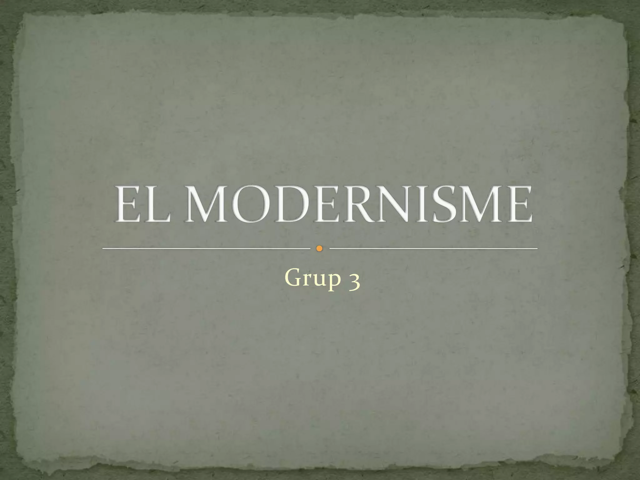 El modernisme powerpoint | PPT