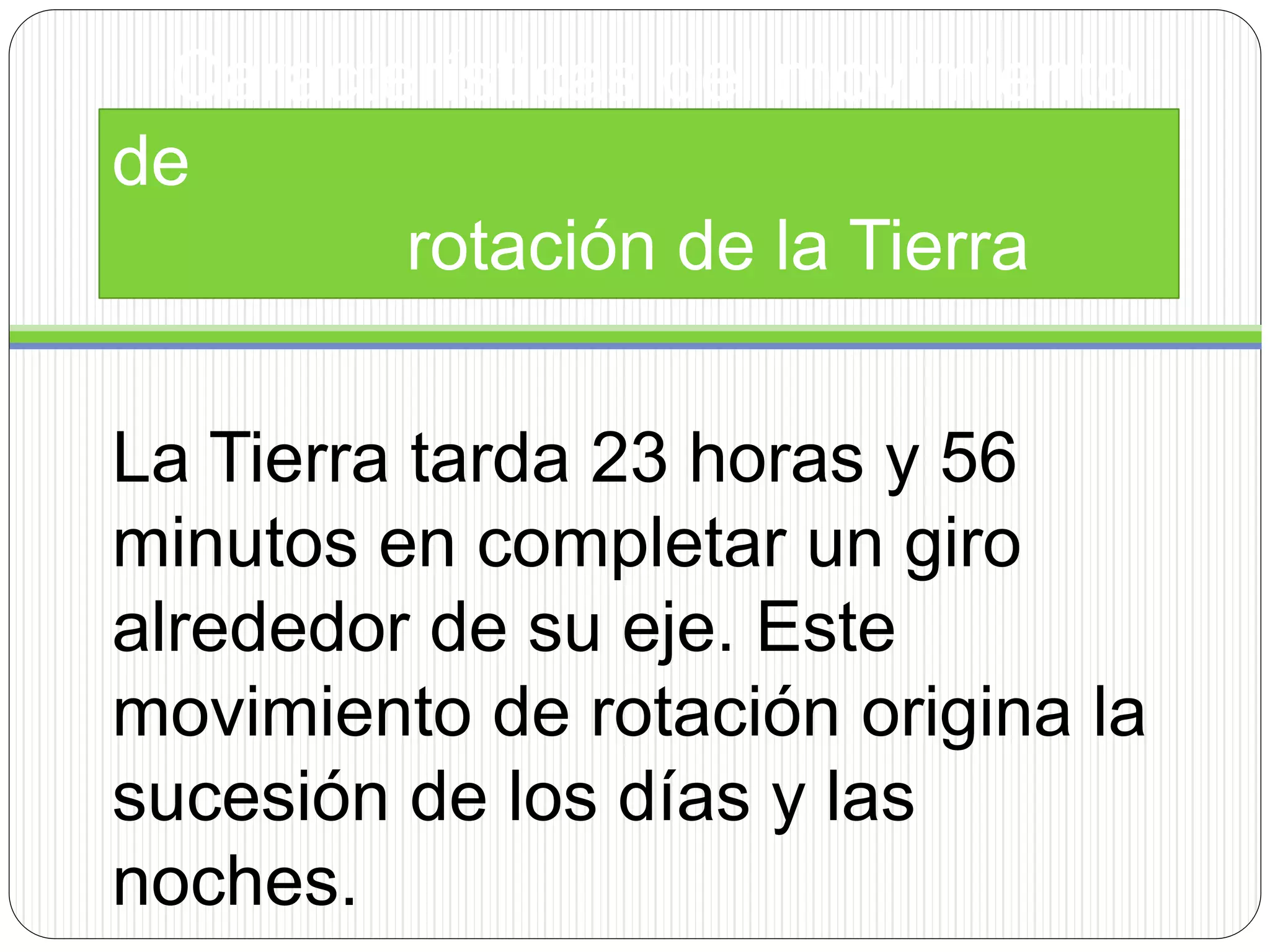 El movimiento de rotación de la tierra | PPTX