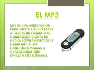 Avance tecnologico: El mp3 | PPTX | Dance and Electronic Music | Music