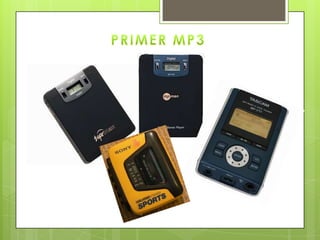 Avance tecnologico: El mp3 | PPTX | Dance and Electronic Music | Music