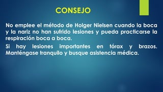 EL MÉTODO DE HOLGER NIELSEN - RESPIRACIÓN ARTIFICIAL.pptx