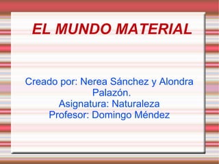 El Mundo Material | ODP