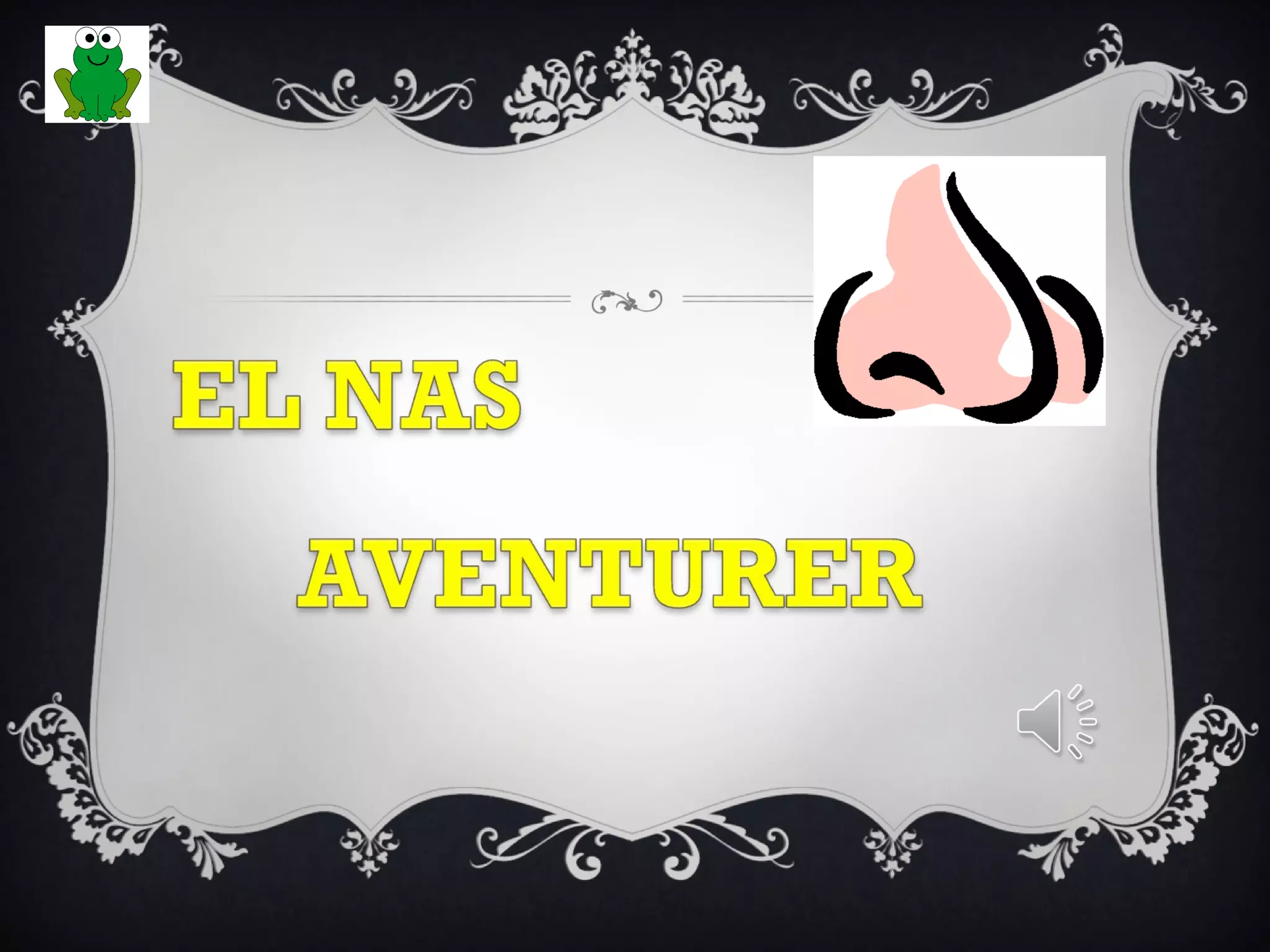 El nas aventurer | PPT