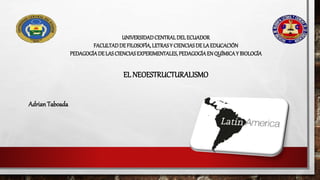 El neoestructuralismo por Adrian Taboada | PPTX
