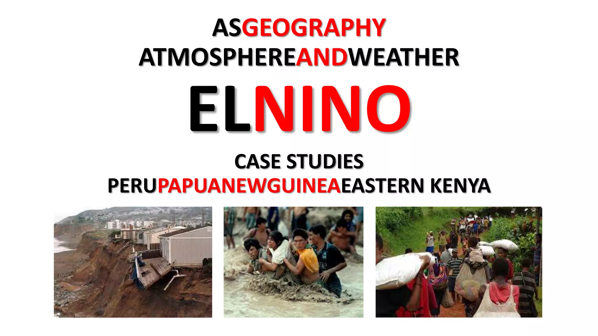 AS GEOGRAPHY - ATMOSPHERE AND WEATHER - EL NINO AND LA NINA | PPT