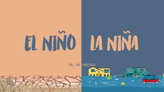 El Nino and La Nina | PPTX