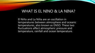 El nino & La Nina | PPTX
