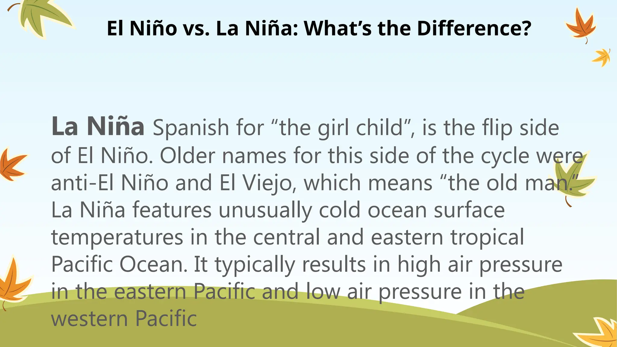 El Niño and La Niña.pptxsjbwhwvdwvgvsqvgsgq | PPT