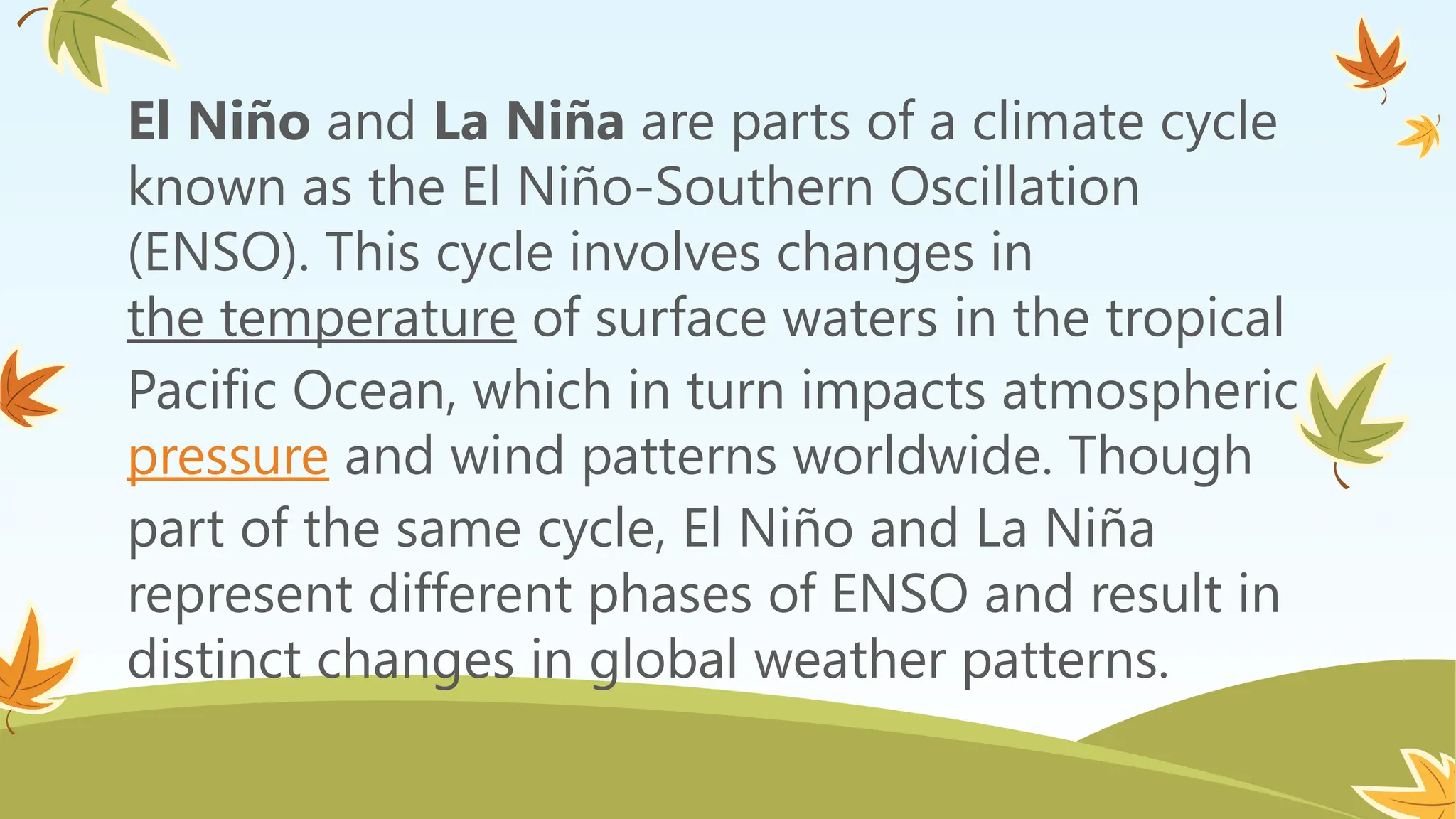 El Niño and La Niña.pptxsjbwhwvdwvgvsqvgsgq | PPT
