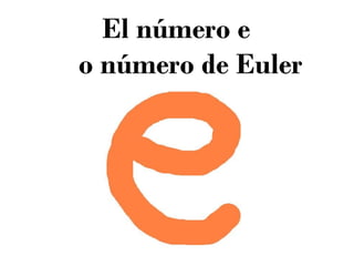 El número e | PPT