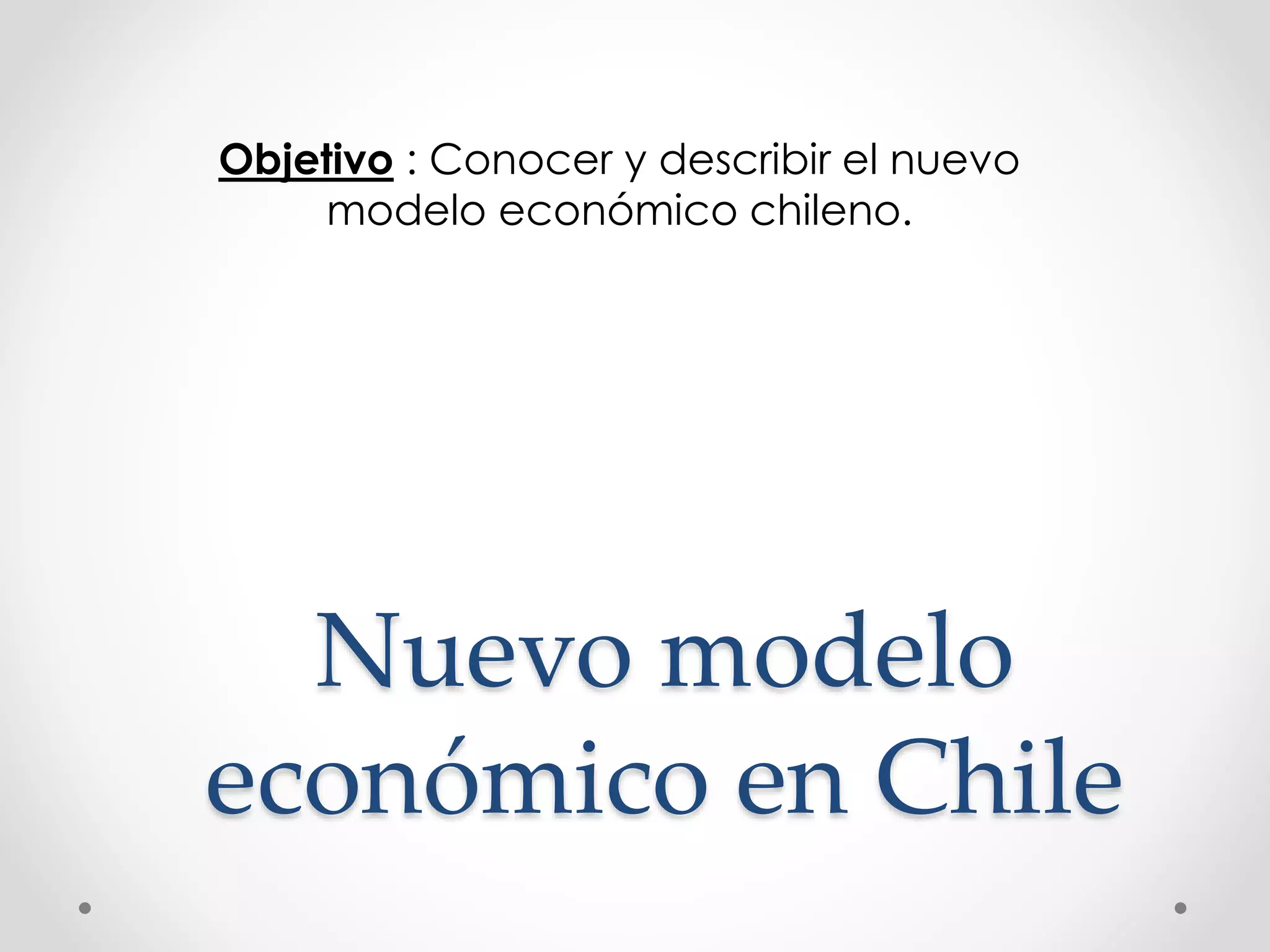 El nuevo modelo economico | PPTX