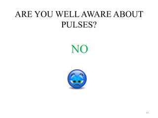All about Pulses: Lesser known Pulses | PPTX