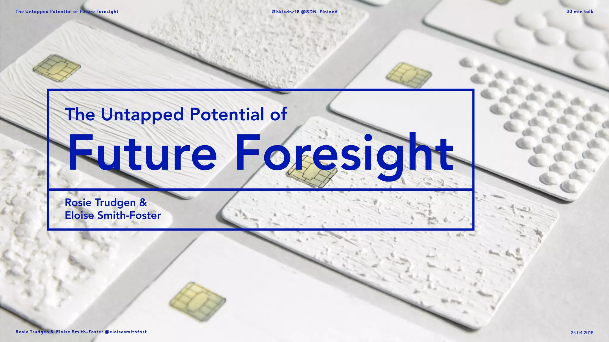 Eloise Smith-Foster & Rosie Trudgen - The Untapped Potential of Future ...