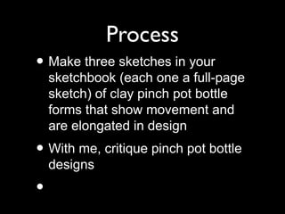 Elongated Pinch Pot Project | PPT