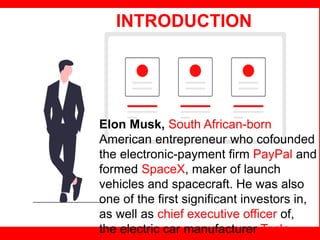 Elon musk | PPTX | Business | Business and Finance
