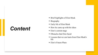About Entrepreneur ELON MUSK .pptx... | PPTX