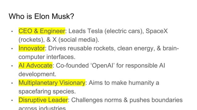 Elon Musk presentation explaning the work done by elon | PPT
