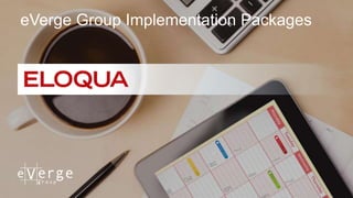 Oracle Eloqua Implementation Packages | PPT