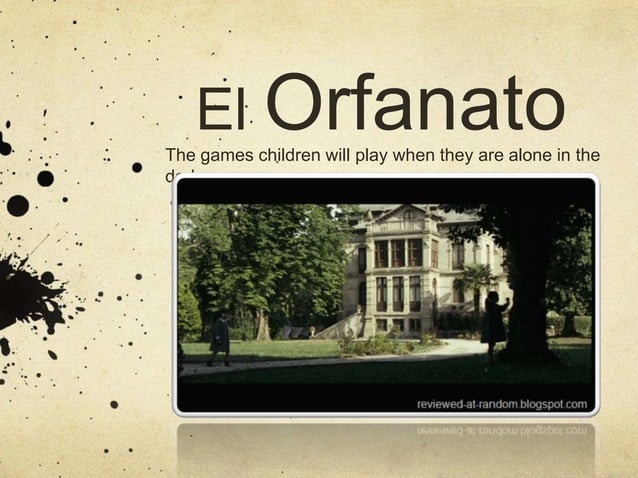 El orfanato | PPTX | Movies | Entertainment