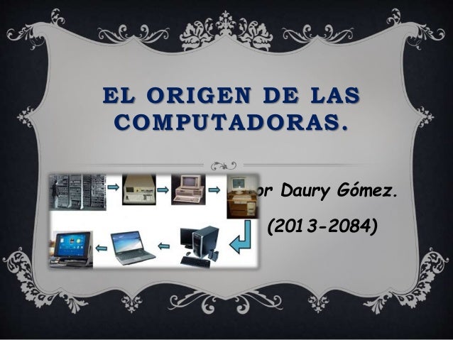 Origen de las computadoras