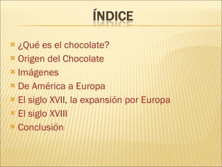 El origen del chocolate | PPT