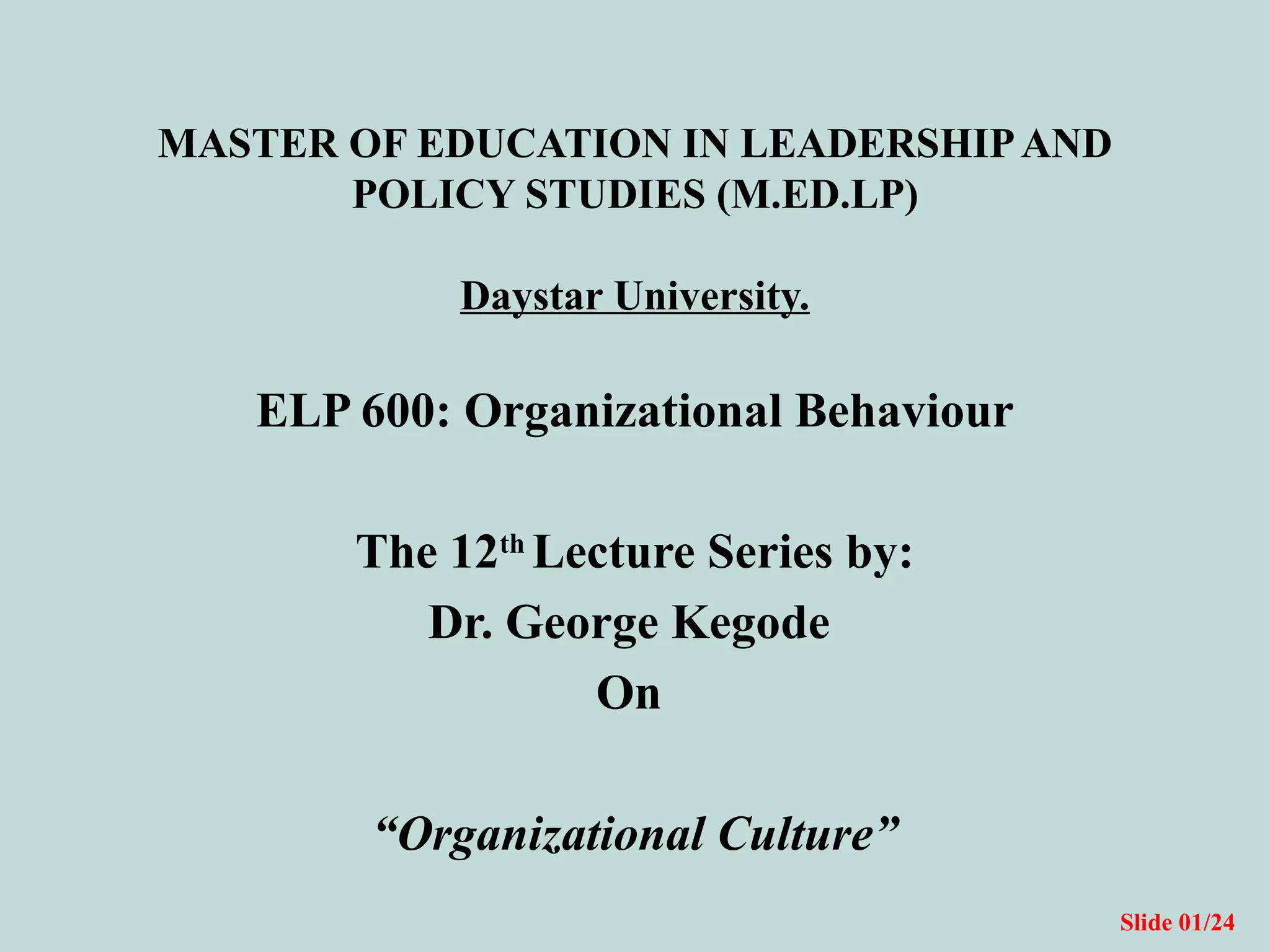 ELP 600 - TOPIC 12 - ORGANIZATIONAL CULTURE (2).pdf