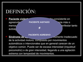 El paciente agitado o violento | PPT