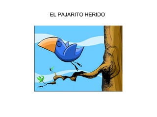 El pajarito herido | PDF