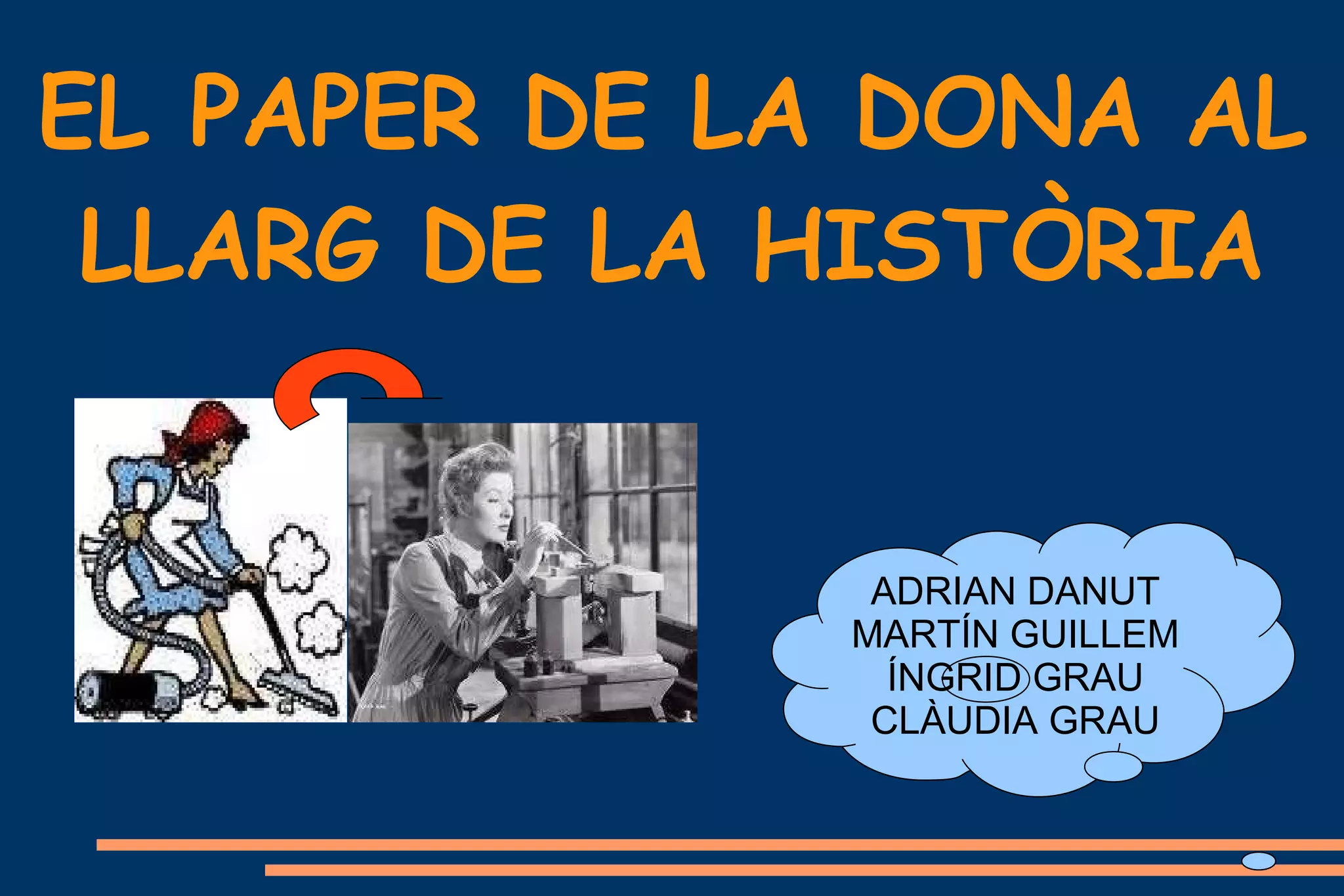 El paper de la dona al llarg del temps | PPT