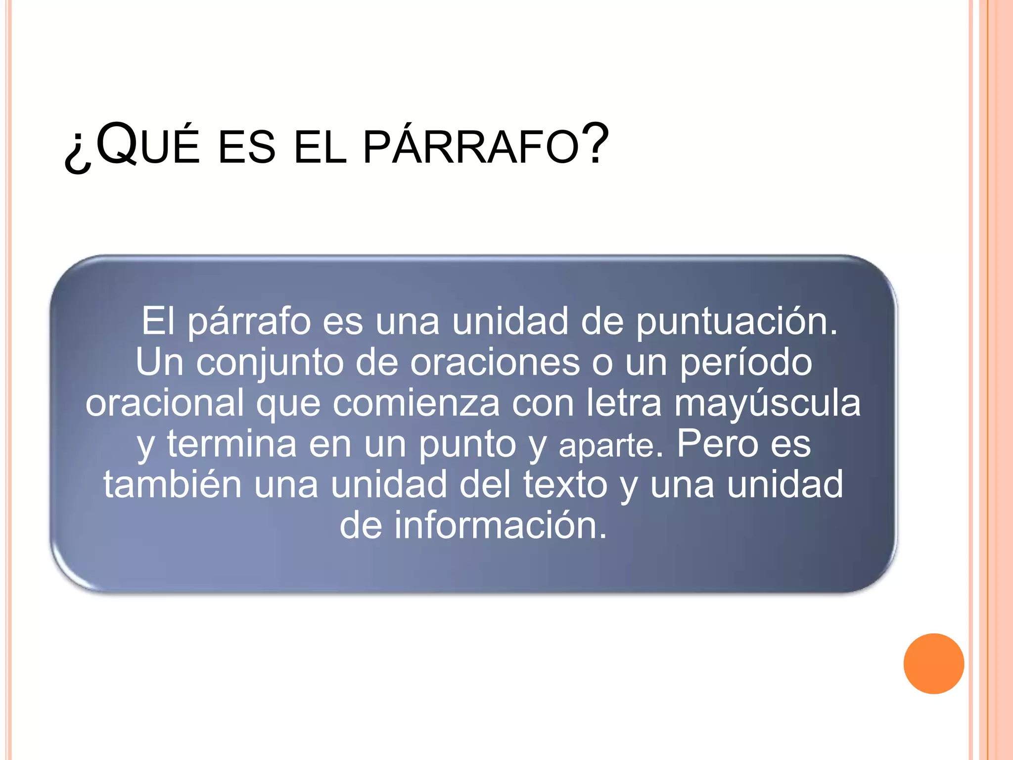 El Pàrrafo. Ana Julia Nuñez | PPT