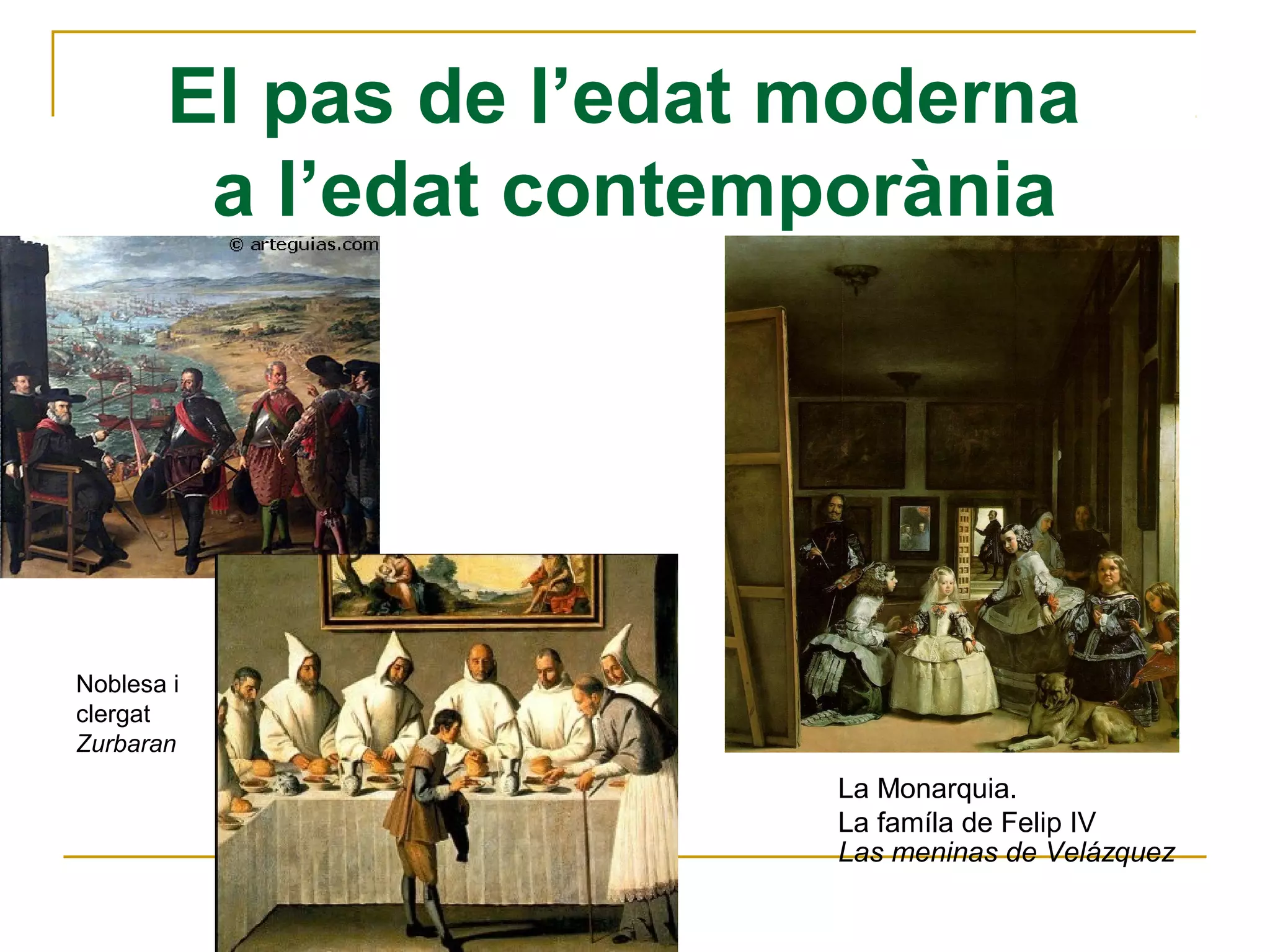 El pas de l’edat moderna a l’edat contemporània | PPT