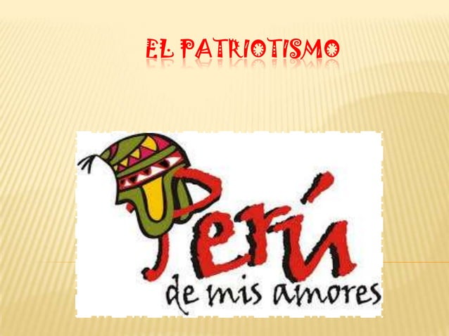 El patriotismo | PPT