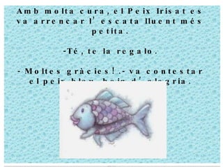 El peix irisat | PPT