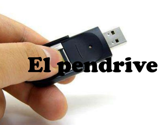 El pendrive | PPTX