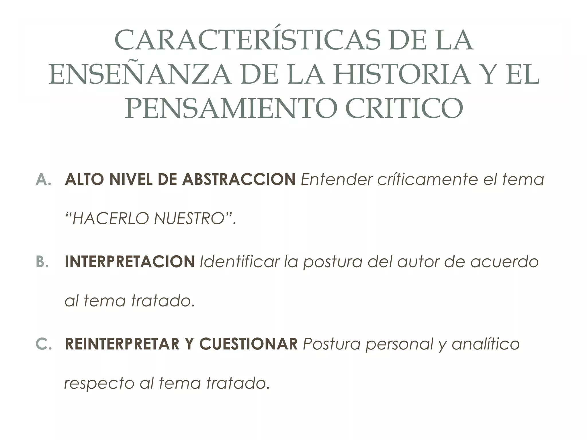 El pensamiento crítico y la enseñanza de la historia | PPT