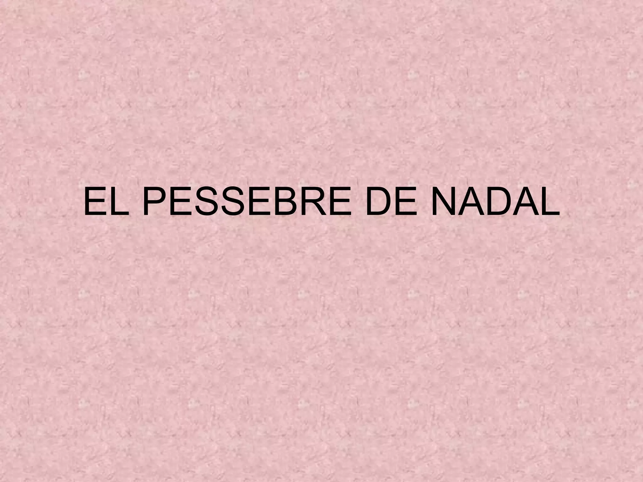El Pessebre De Nadal | PPT