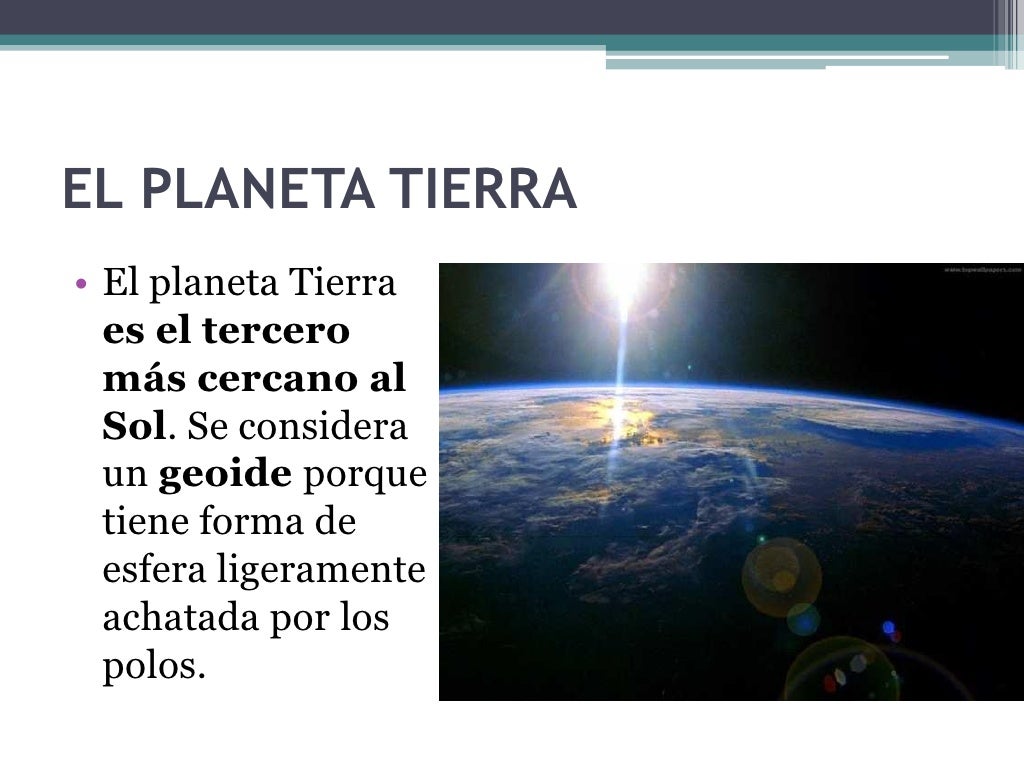 El planeta Tierra